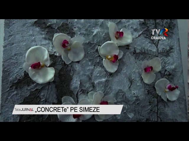 „CONCRETe” PE SIMEZE - Stiri - TVR Craiova
