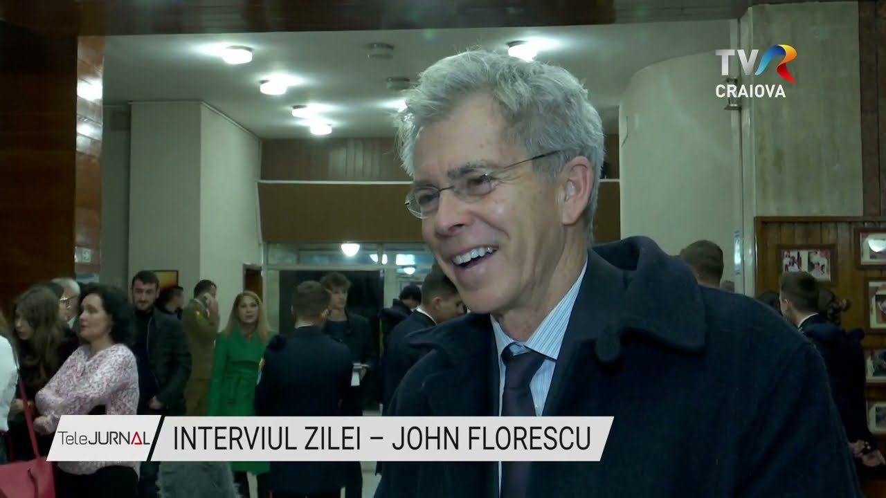 INTERVIUL ZILEI – JOHN FLORESCU - Stiri - TVR Craiova