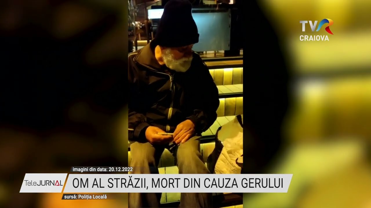 OM AL STRĂZII, MORT DIN CAUZA GERULUI - Stiri - TVR Craiova