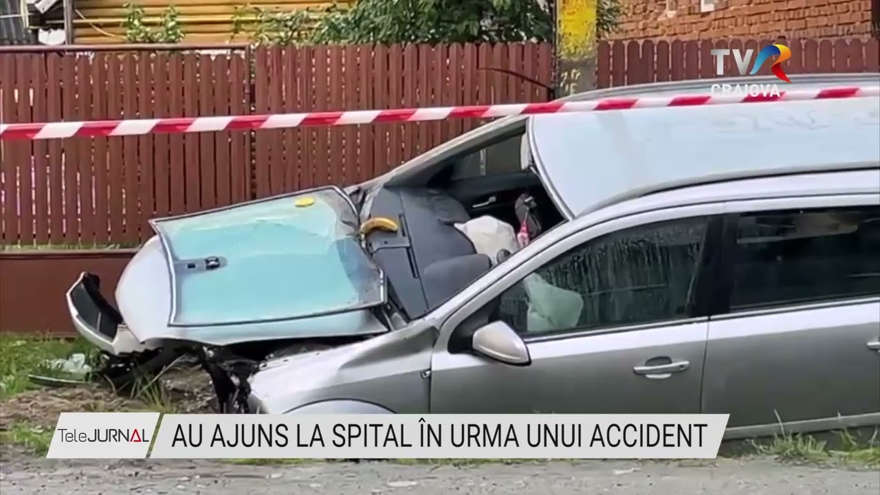 AU AJUNS LA SPITAL ÎN URMA UNUI ACCIDENT - Stiri - TVR Craiova