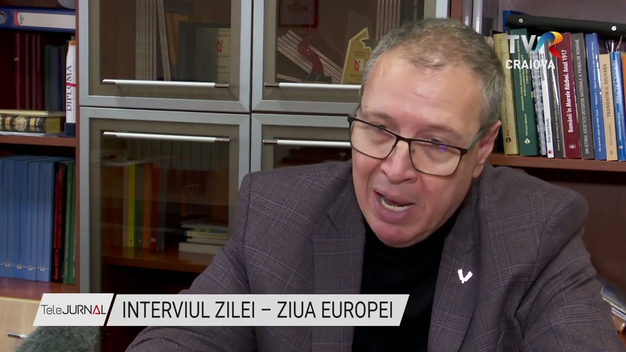 INTERVIUL ZILEI – ZIUA EUROPEI - Stiri - TVR Craiova