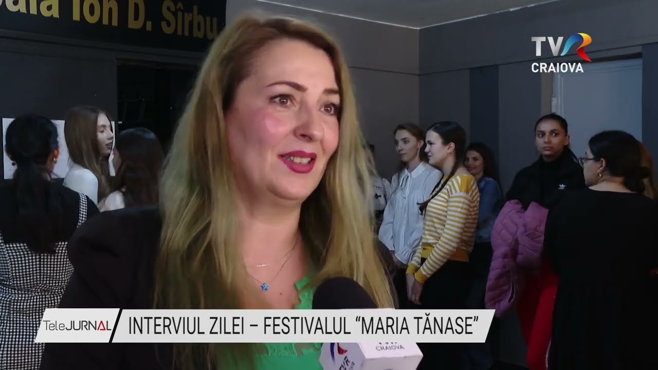INTERVIUL ZILEI – FESTIVALUL “MARIA TĂNASE” - Stiri - TVR Craiova