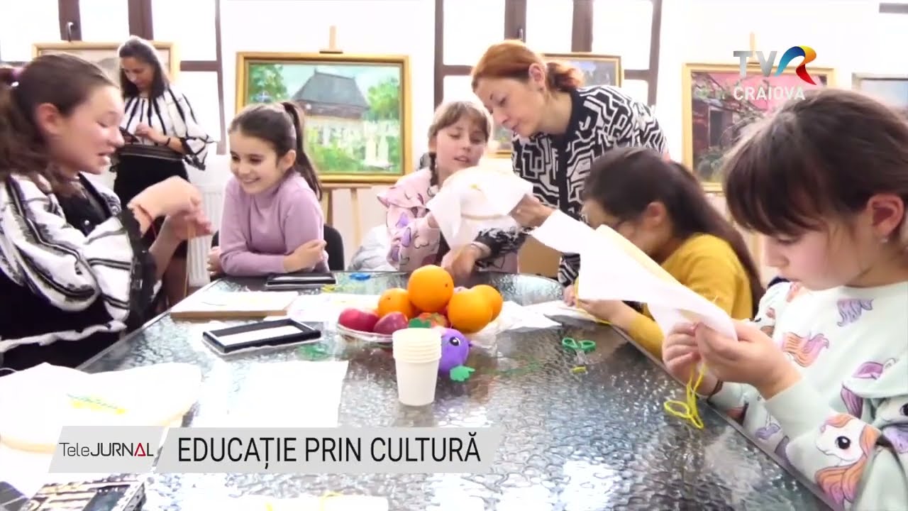 EDUCAȚIE PRIN CULTURĂ - Stiri - TVR Craiova
