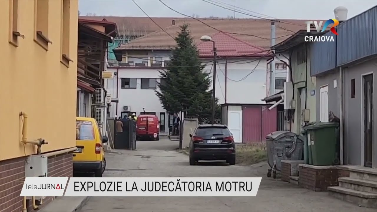 EXPLOZIE LA JUDECĂTORIA MOTRU - Stiri - TVR Craiova