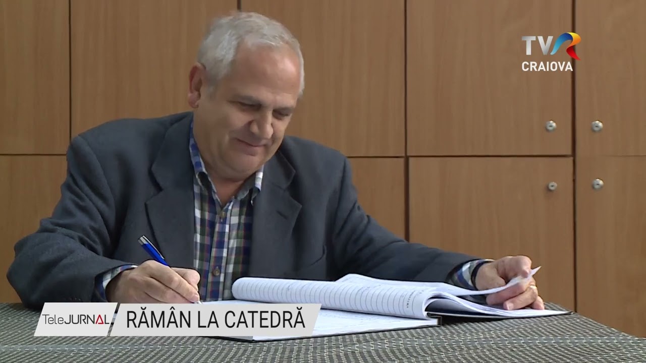 RĂMÂN LA CATEDRĂ - Stiri - TVR Craiova