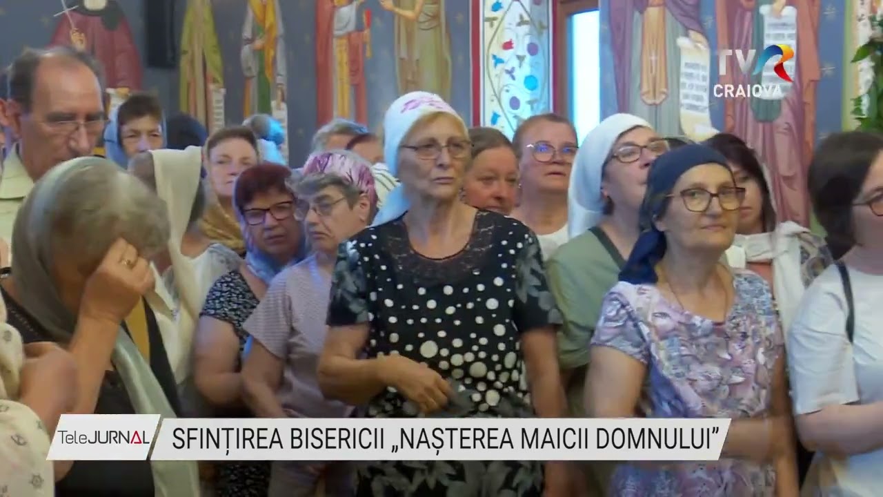 SFINȚIREA BISERICII „NAȘTEREA MAICII DOMNULUI” - Stiri - TVR Craiova