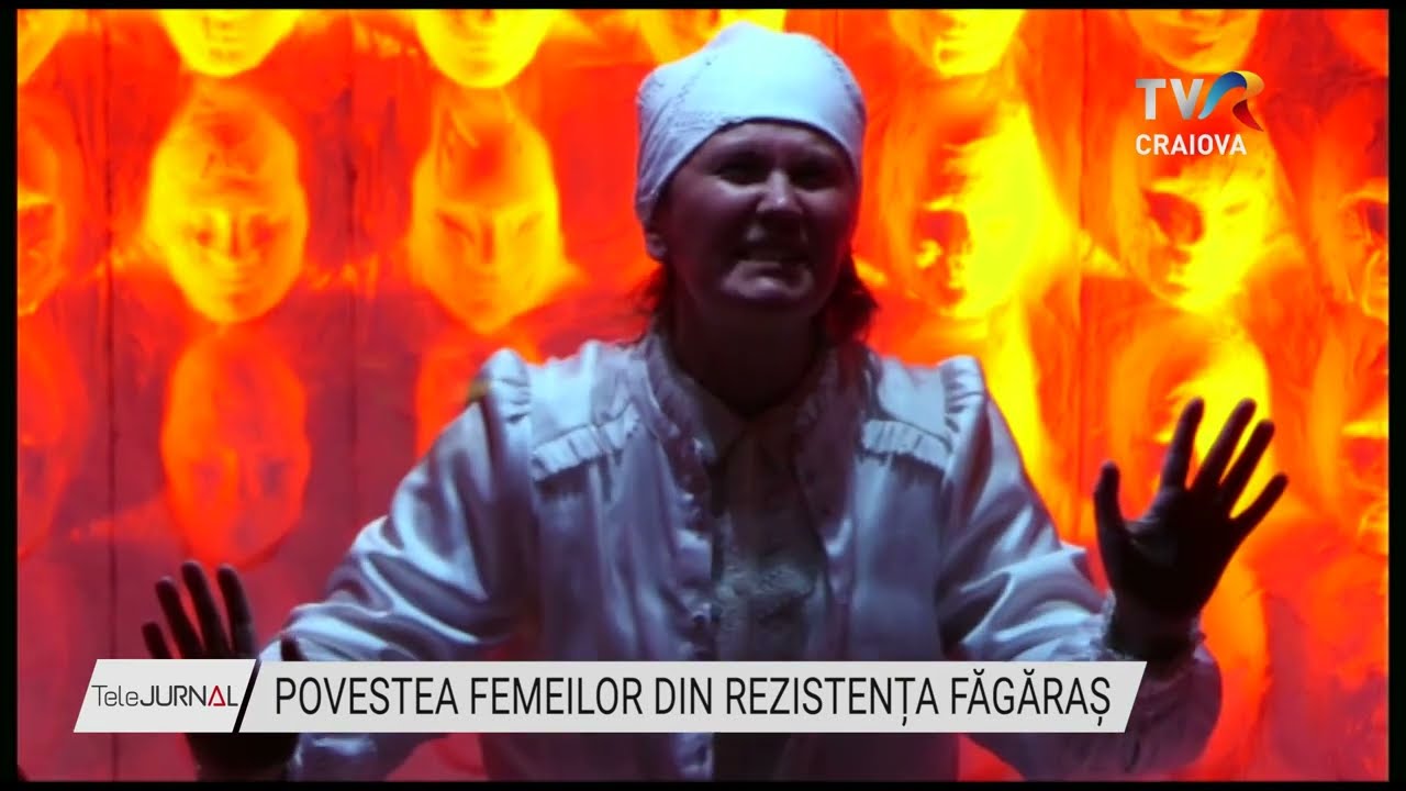 POVESTEA FEMEILOR DIN REZISTENȚA FĂGĂRAȘ - Stiri - TVR Craiova