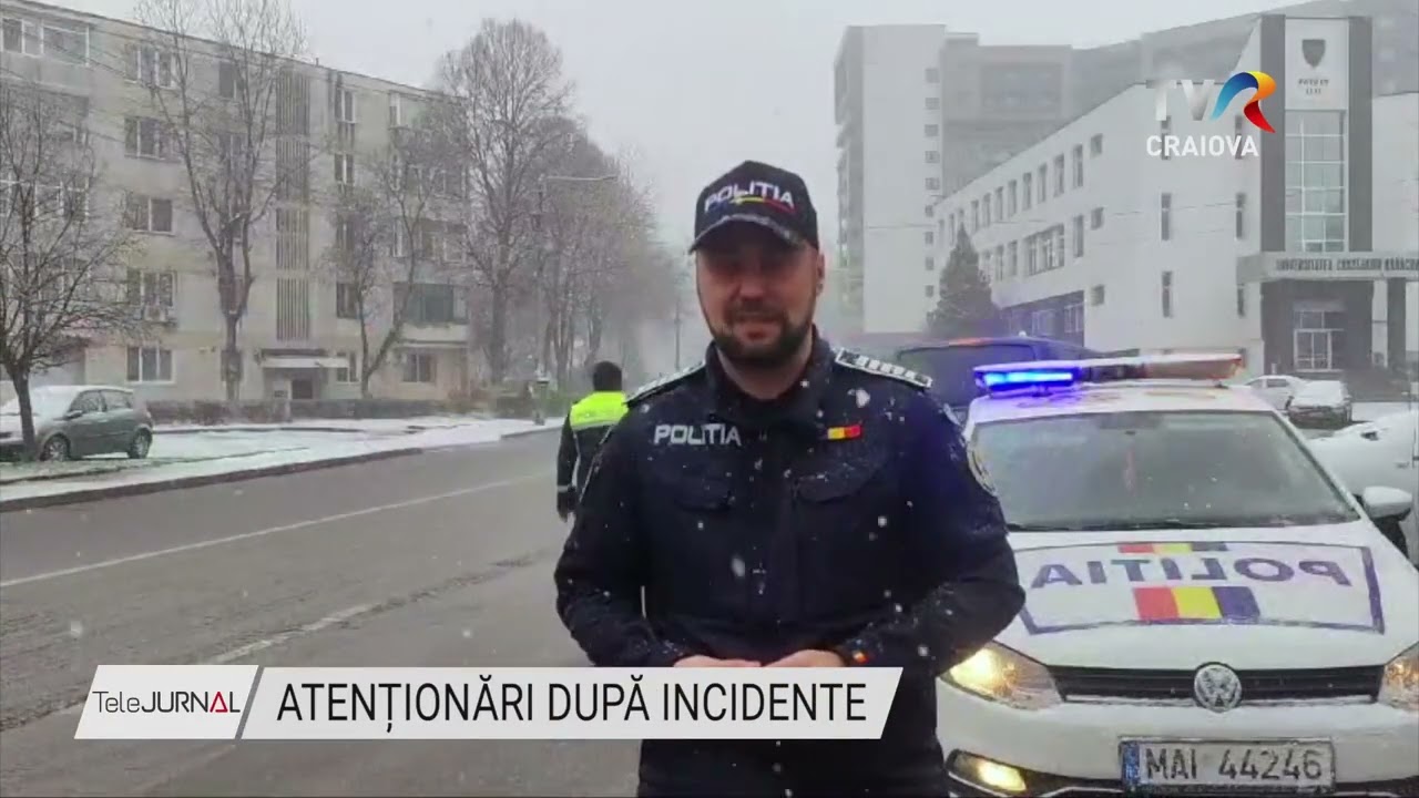 ATENȚIONĂRI DUPĂ INCIDENTE - Stiri - TVR Craiova