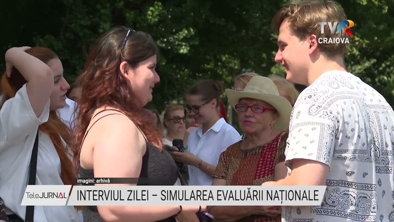 INTERVIUL ZILEI – SIMULAREA EVALUĂRII NAȚIONALE - Stiri - TVR Craiova